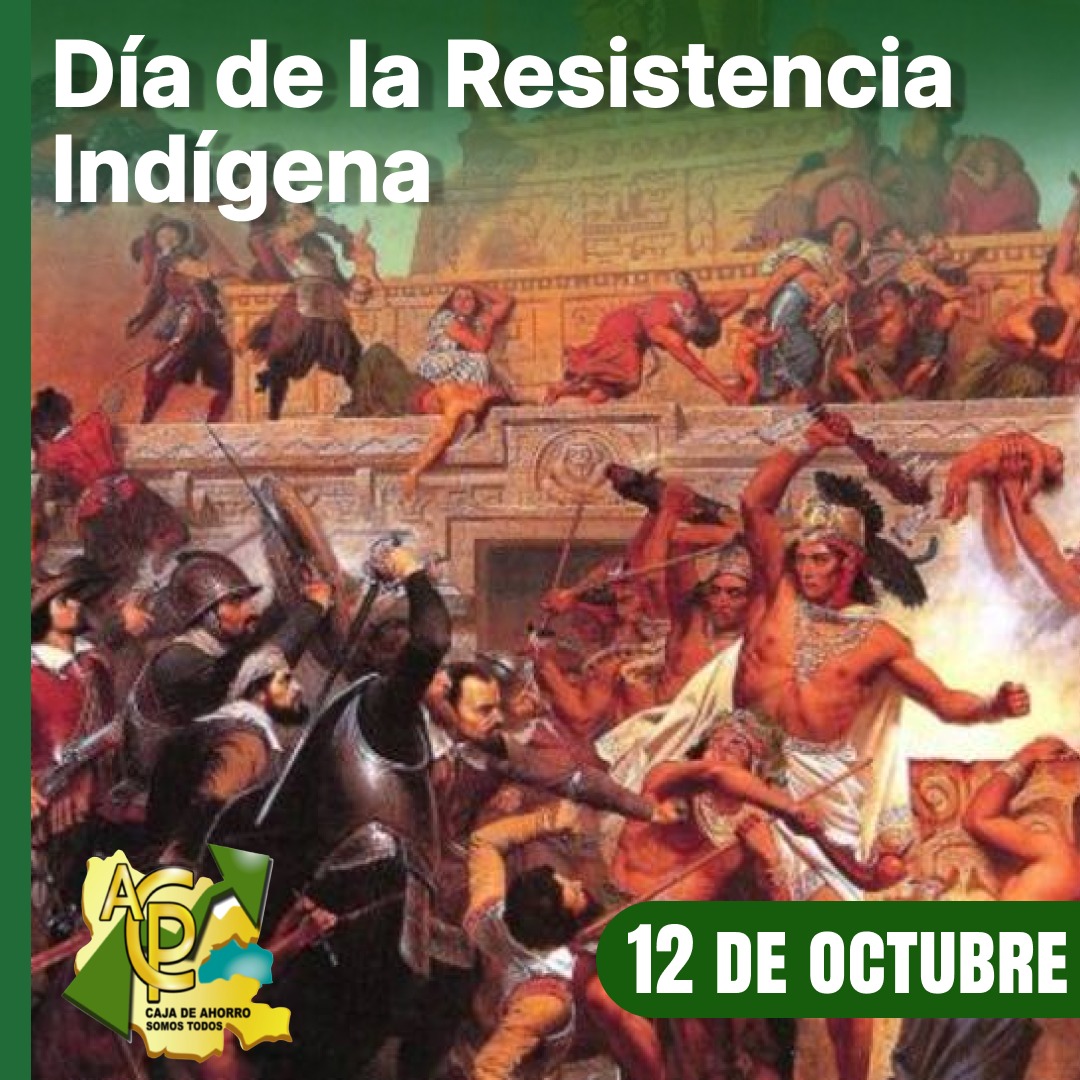 DÍA DE LA RESISTENCIA INDIGENA – ACCAPAEEC