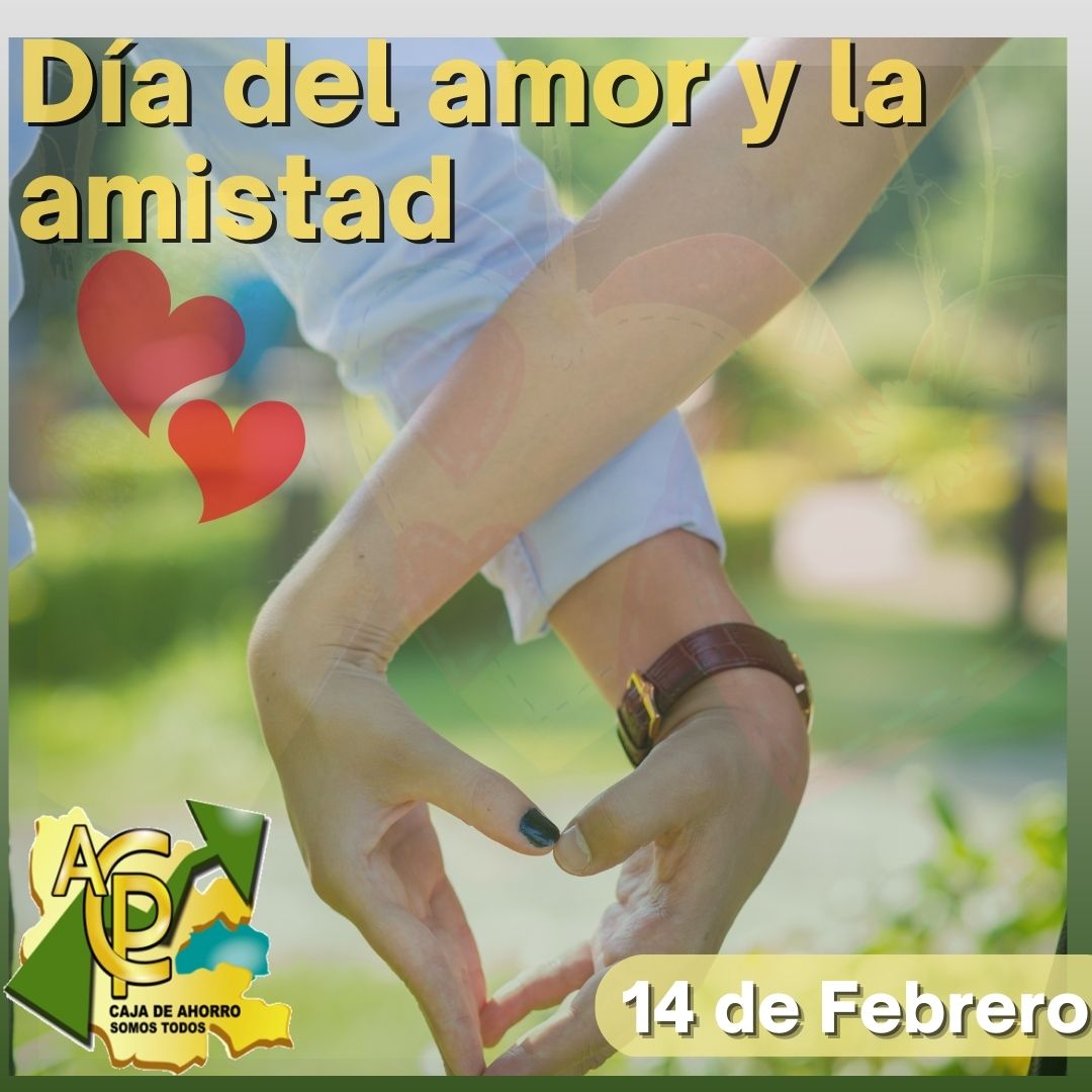 DÍA DEL AMOR Y LA AMISTAD – ACCAPAEEC